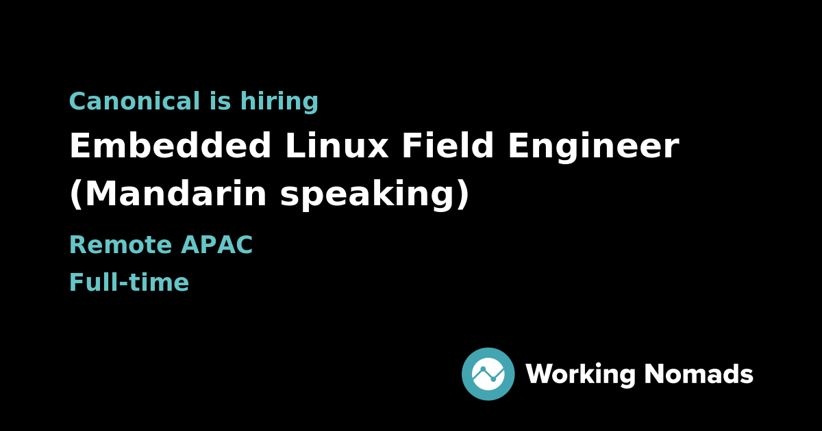 Embedded Linux Field Engineer (Mandarin speaking) at Canonical ...