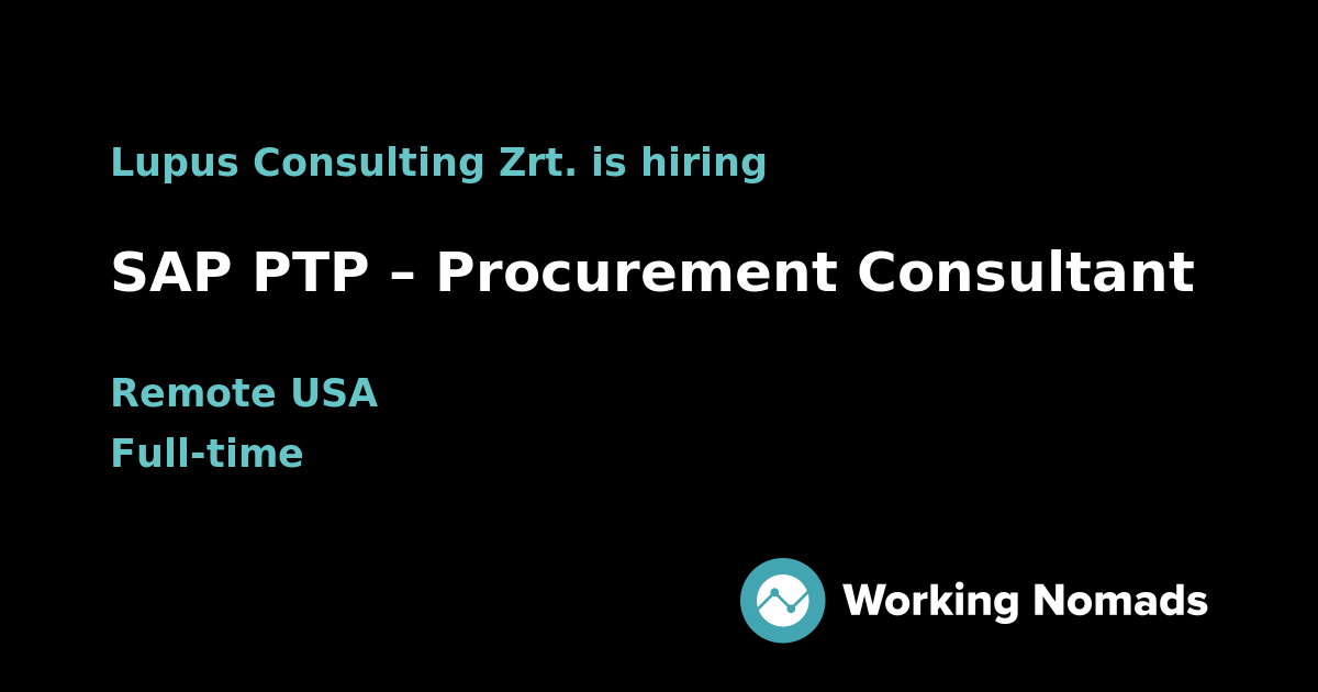 SAP PTP – Procurement Consultant at Lupus Consulting Zrt. | Working Nomads